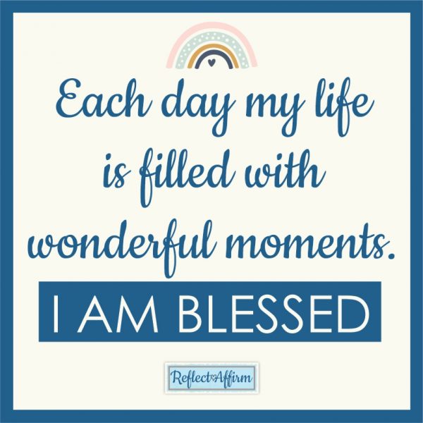 Blessing Affirmations - Reflect Affirm