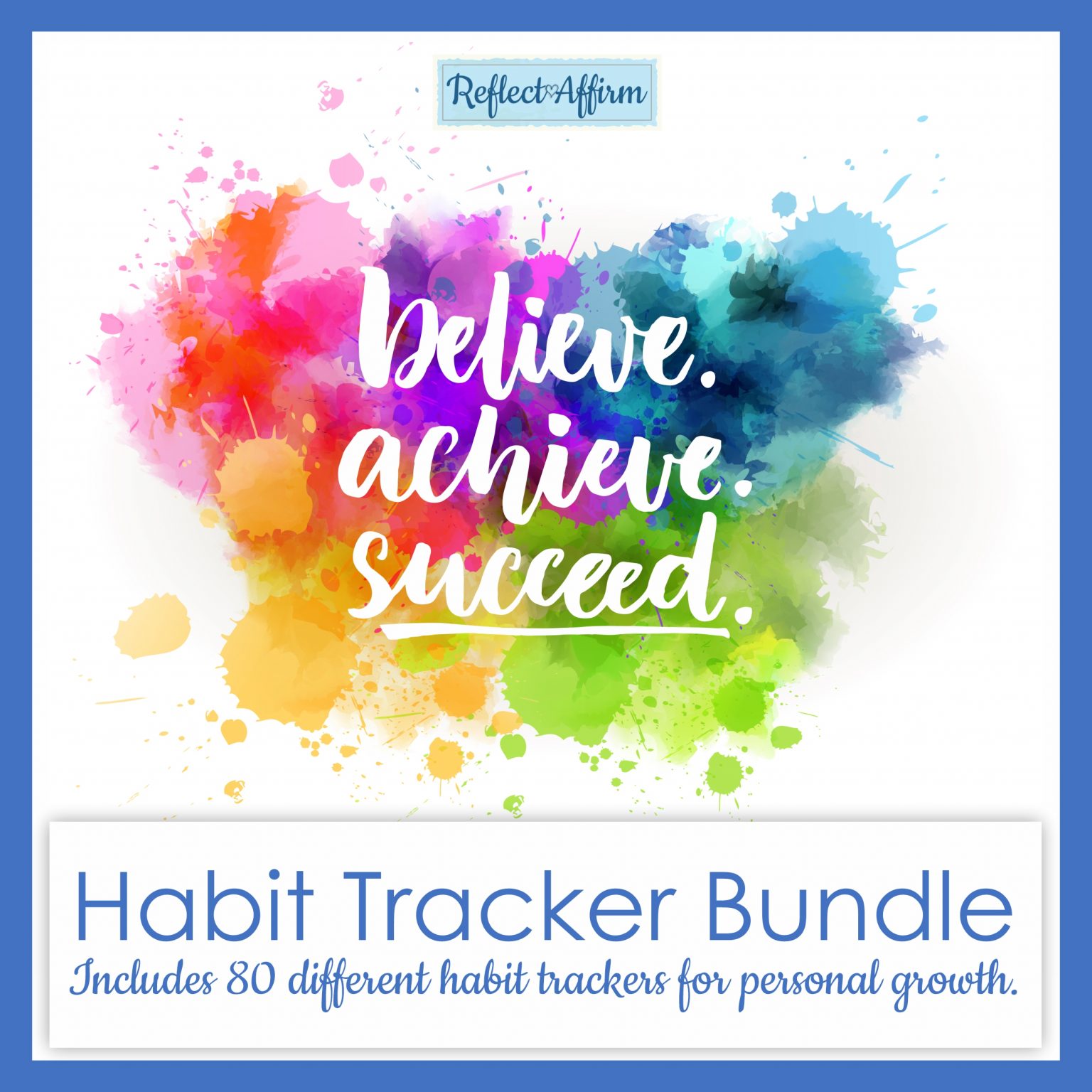 Printable Habit Trackers - Reflect Affirm