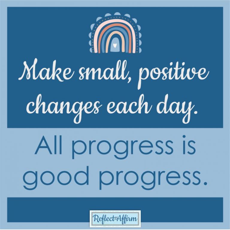 Positive Change in Your Life - Reflect Affirm