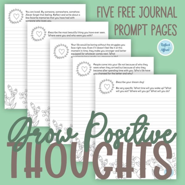Positive Journal Prompts - Free Printables - Reflect Affirm