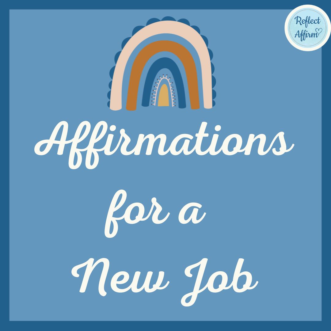 Affirmations for New Job - Reflect Affirm