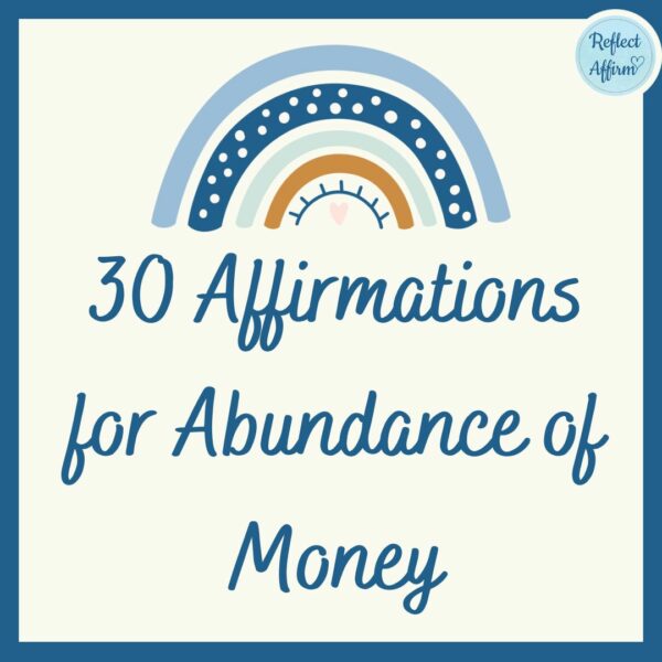 Affirmations for Abundance of Money - Reflect Affirm