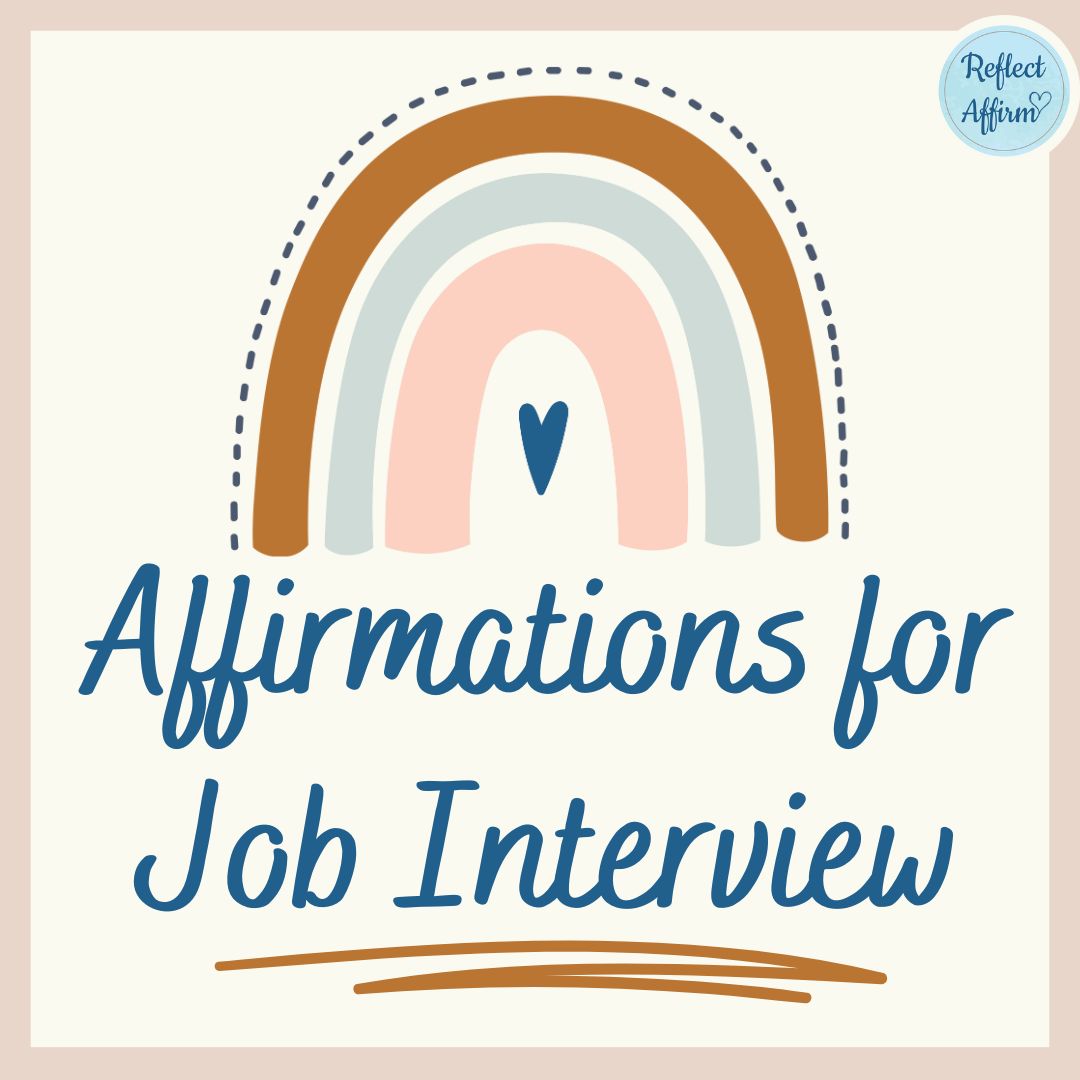 Affirmations for Job Interview- Manifest Success - Reflect Affirm