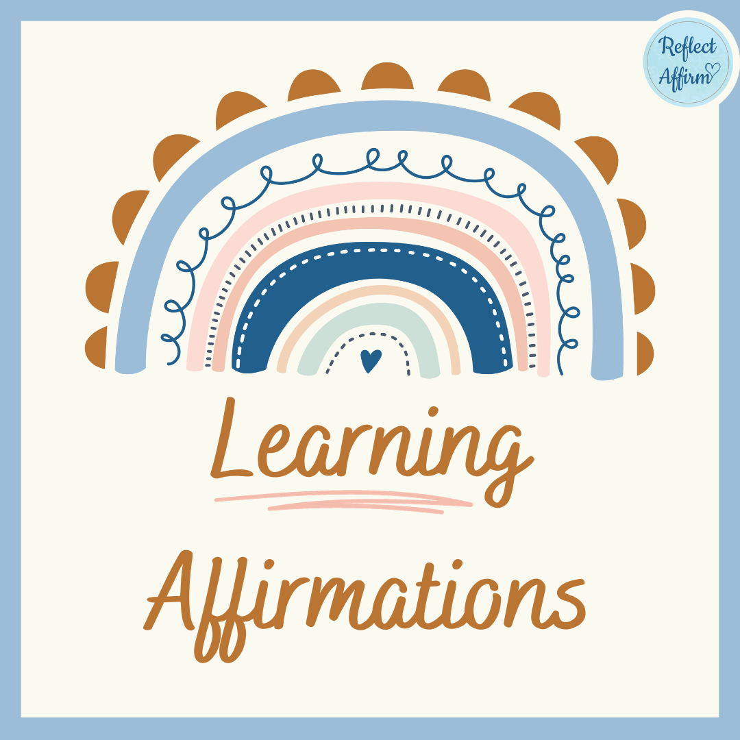 Learning Affirmations- Use Daily for Success in Life - Reflect Affirm