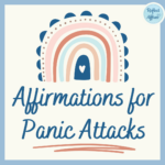 Affirmations for Panic Attacks- Use to Stop Anxiety - Reflect Affirm