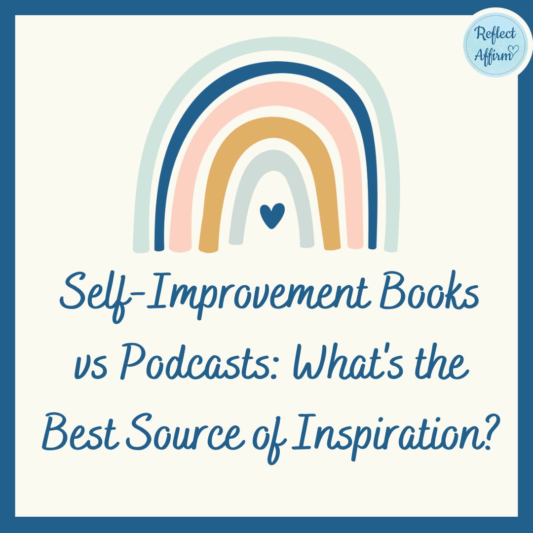 Self-Improvement Books vs Podcasts: What's the Best Source of ...